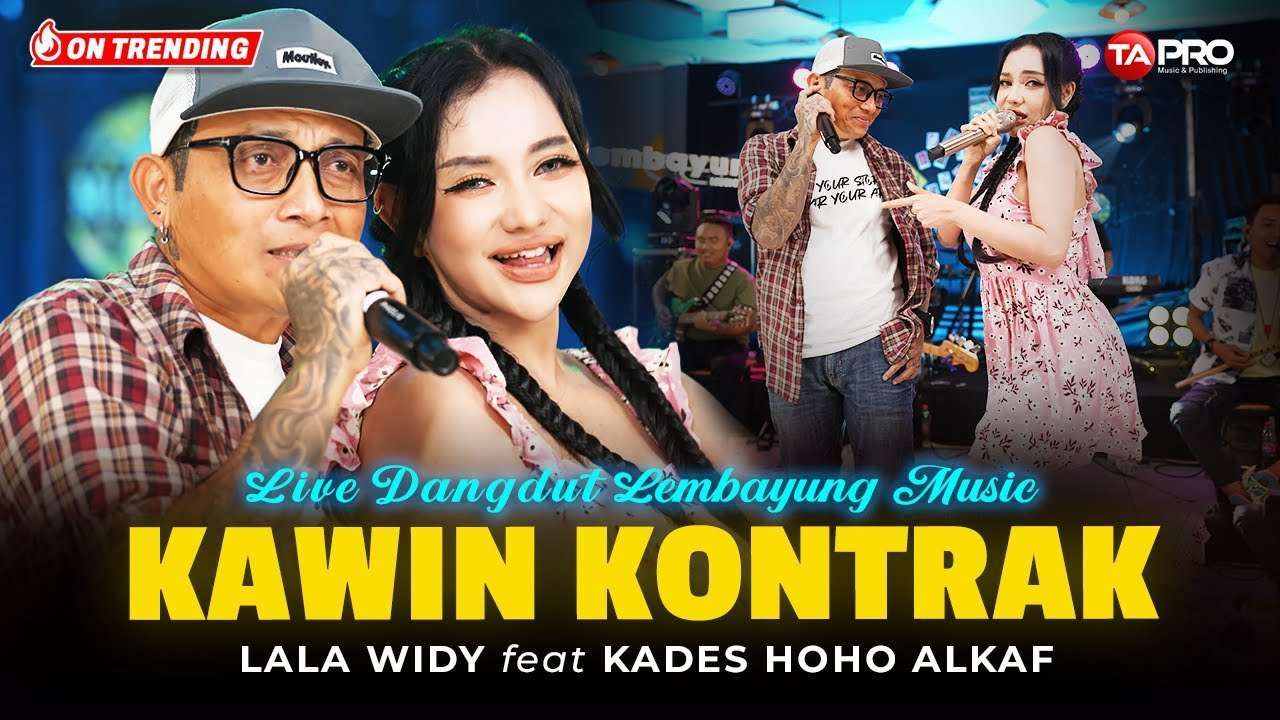 Lirik Kawin Kontrak Lala Widy Kades Hoho Alkaf - RRI.co.id