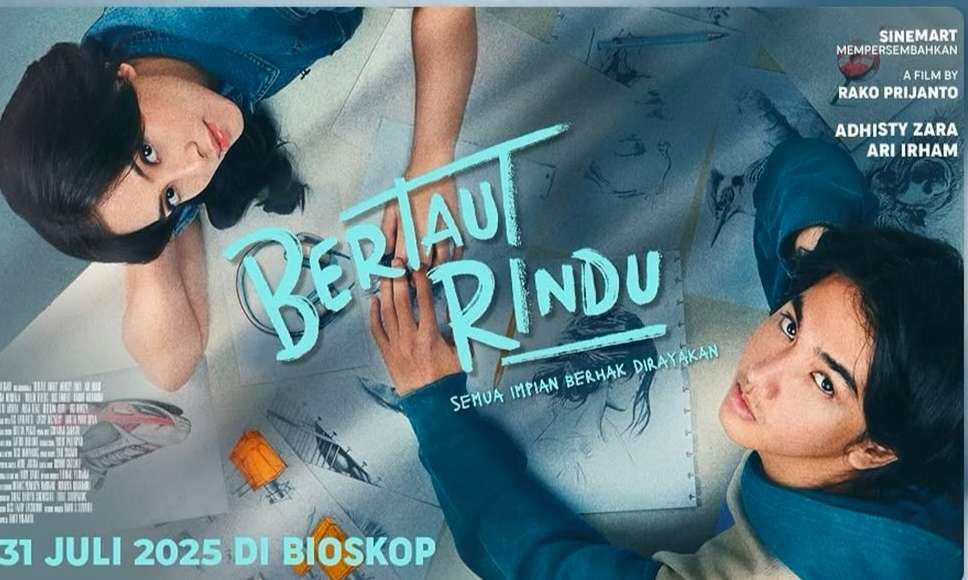 Film Bertaut Rindu, cinta remaja dan hubungan keluarga - RRI.co.id